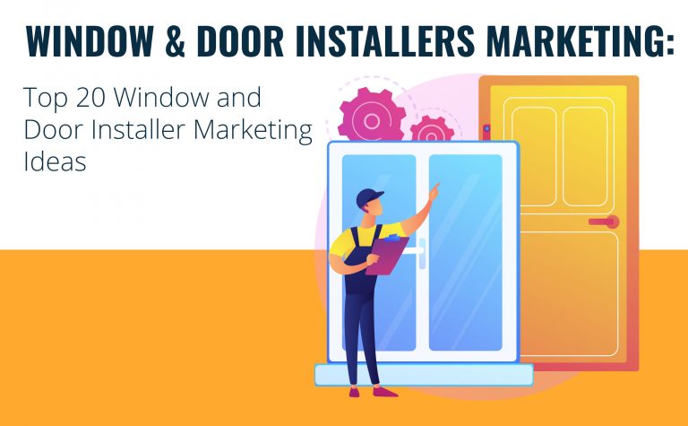 Top 20 Window and Door Installer Marketing Ideas | Townsquare Interactive