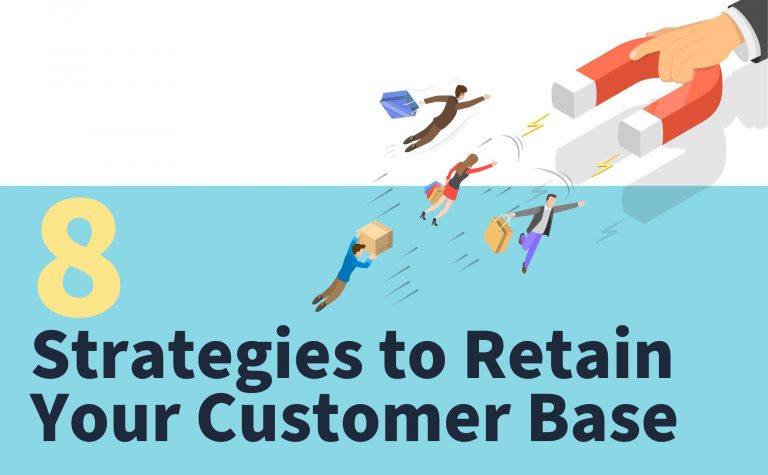 8 Strategies for Small Businesses to Retain Their Customer Base ...